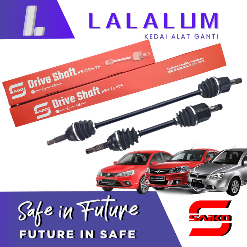Saiko Drive Shaft PROTON SAGA FLX/ VVT NEW / BLM made in japan setahun ...