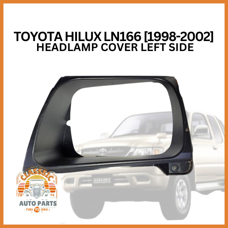 TOYOTA HILUX LN166 [1998-2002] HEADLAMP COVER LEFT SIDE | Shopee Malaysia