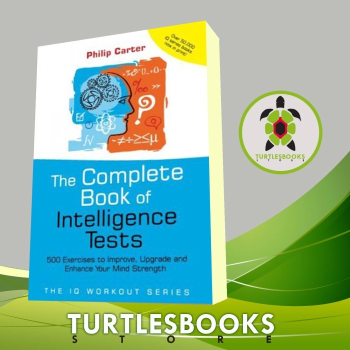 The Complete Book of Intelligence Tests: 500 Exercises to Improve, Up ...