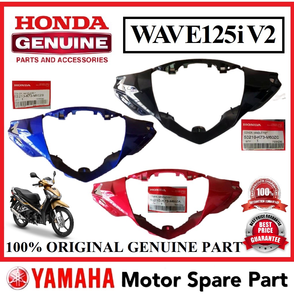 100% ORIGINAL WAVE125 FI V2 HANDLE COVER 0 53210-K73-M60Z UPPER FRONT HEAD LAMP LAMPU DEPAN ...
