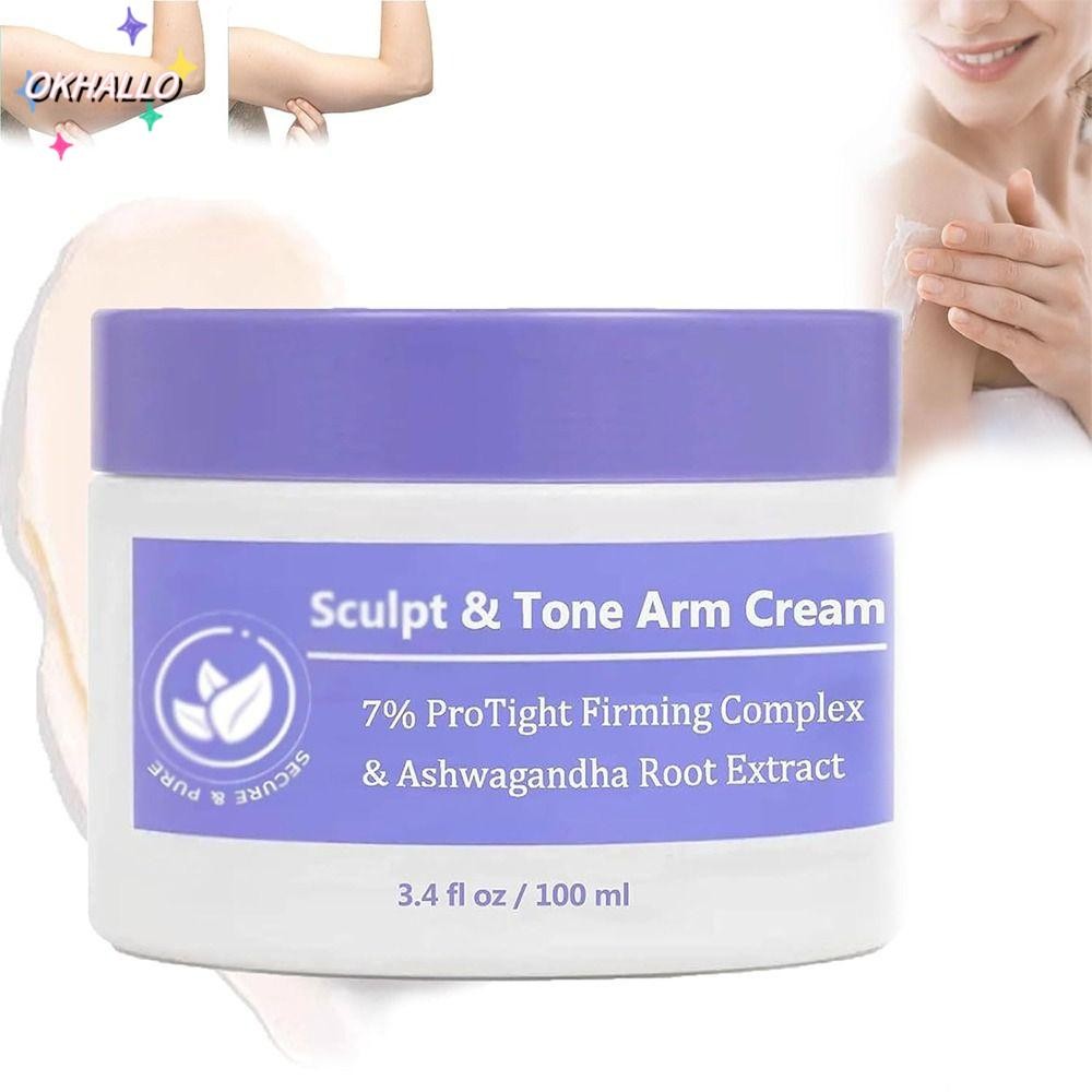 OKHALLO Sculpt and Tone Arm Cream, Tightening Smooths The Look Of ...