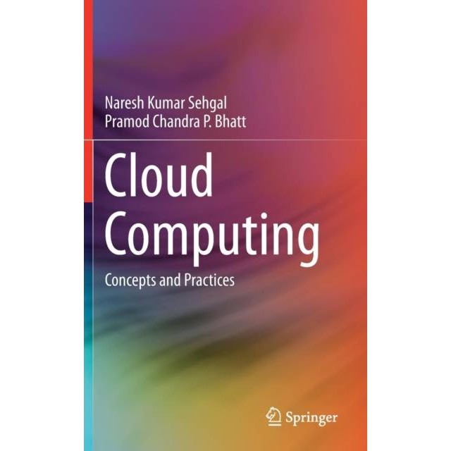 [English - 100% Original] - Cloud Computing - Concepts and Practices by Pramod Chandra P. Bhatt ...
