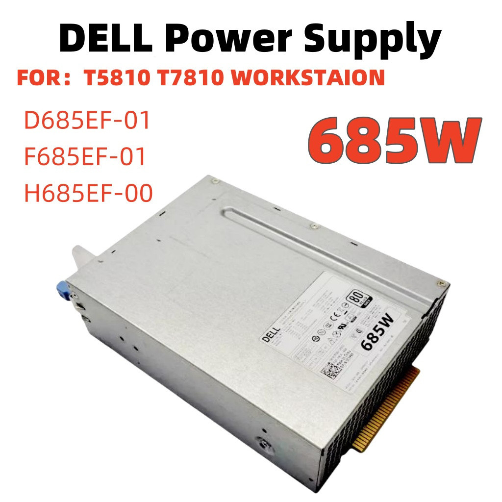 Dell Precision T5810 T7810 Workstation 685W Power Supply D685EF-01 ...