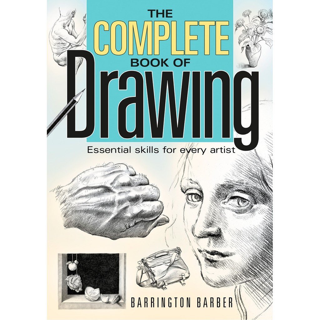 [100% Original Books] - The Complete Book of Drawing : Essential Skills ...