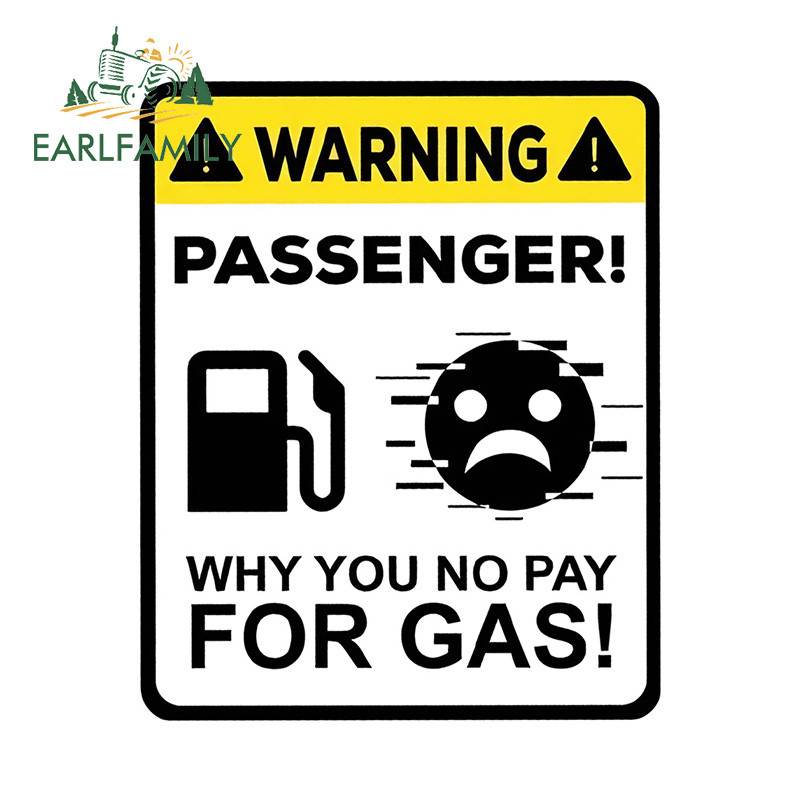 EARLFAMILY 13cm x 10.6cm Passenger Warning Car Sticker Why You No Pay ...