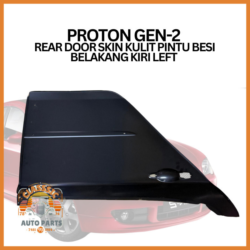 PROTON GEN-2 REAR DOOR SKIN KULIT PINTU BESI BELAKANG KIRI LEFT ...