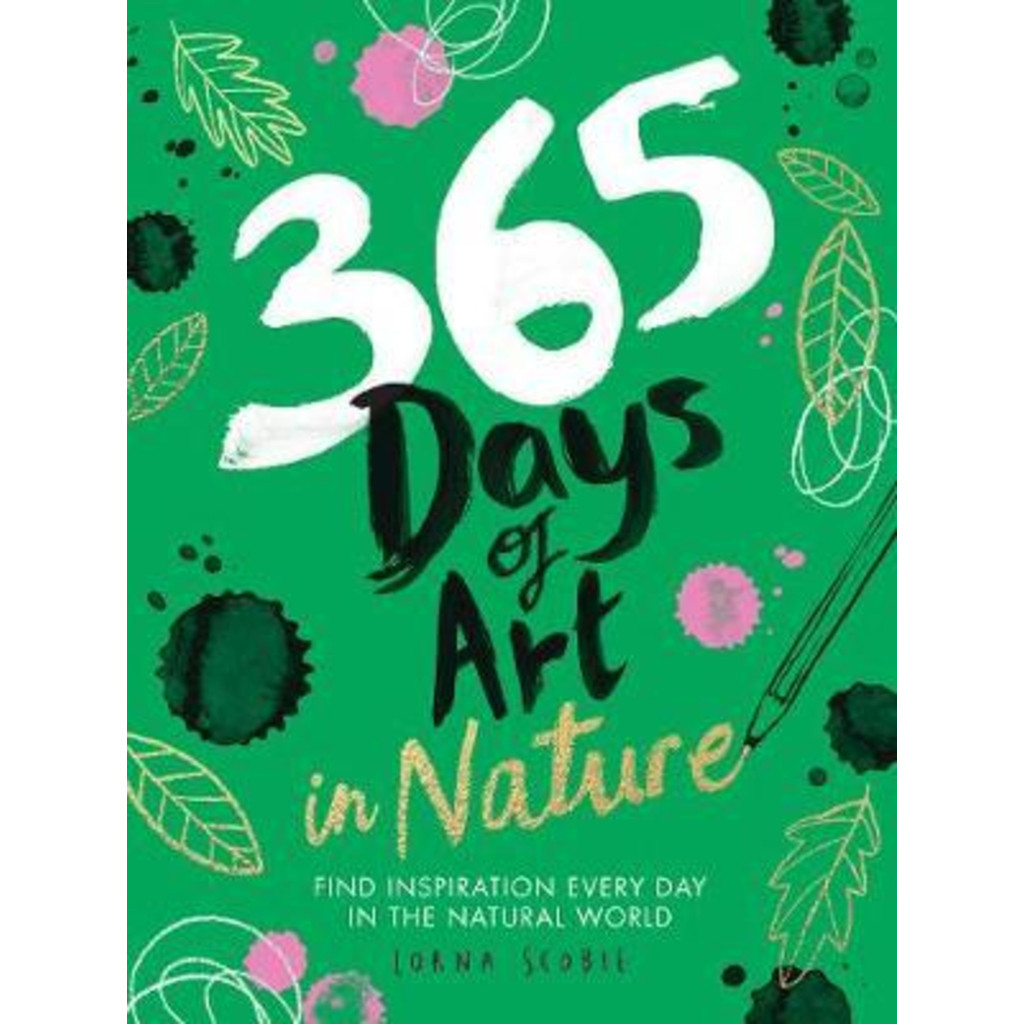 [100% Original Books] - 365 Days of Art in Nature : Find Inspiration ...