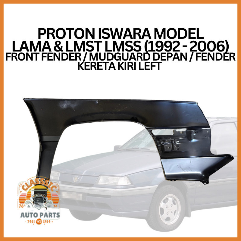PROTON ISWARA MODEL LAMA & LMST LMSS (1992 - 2006) FRONT FENDER ...