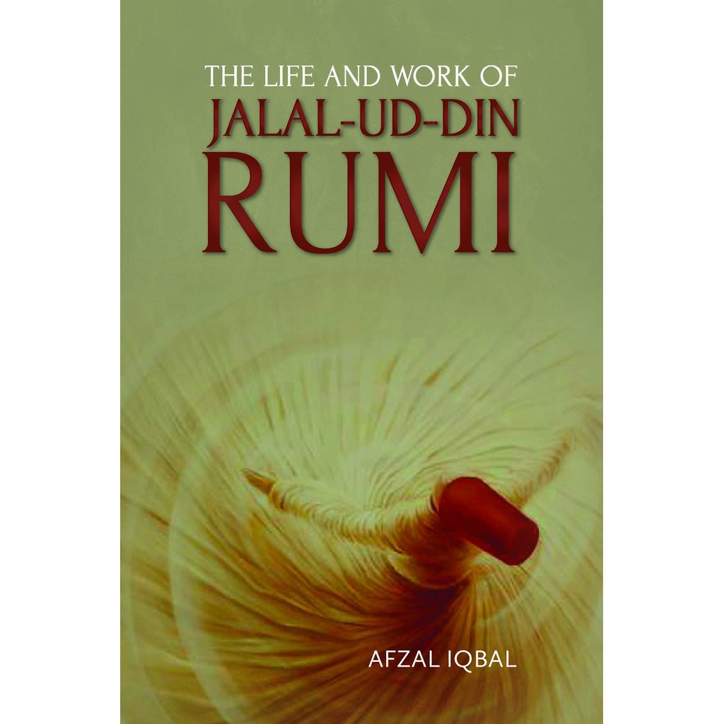 [CLEARANCE] The Life and Work of Jalal-ud-din Rumi by Afzal Iqbal ...