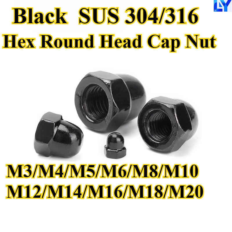 [LY-GXLM] Black SUS304, Hexagonal Round Head with Cap Nut M3/M4/M5/M6 ...