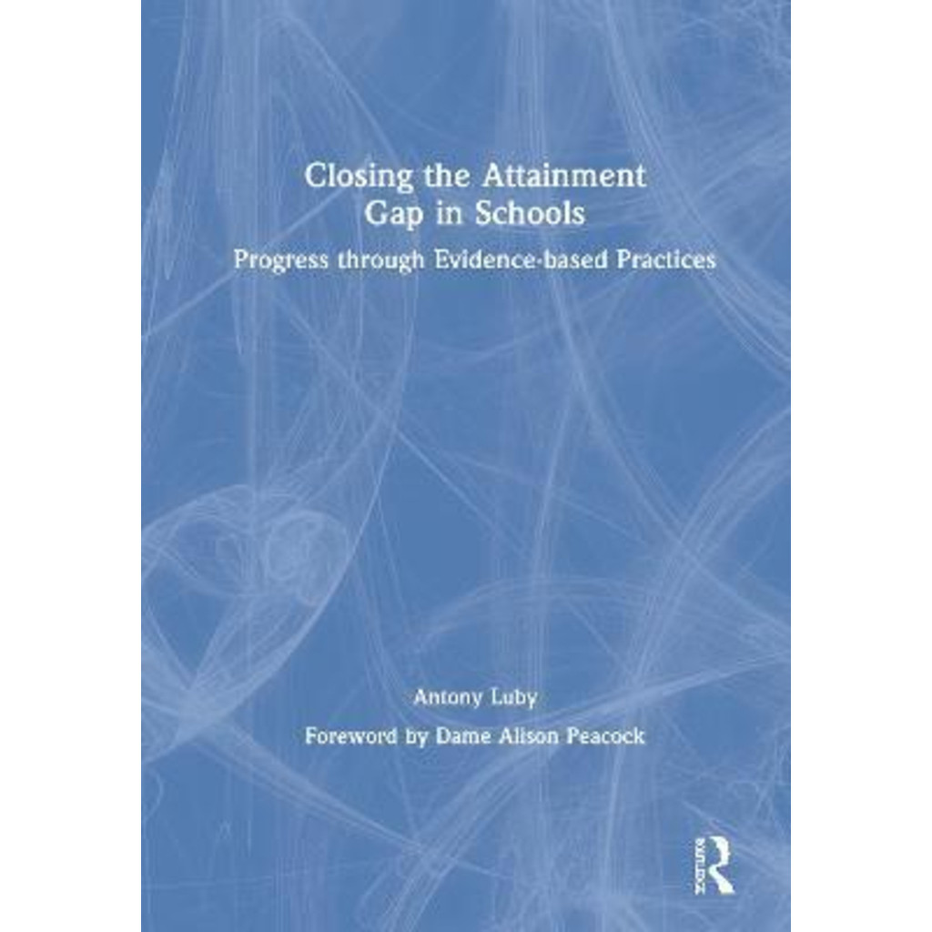 [English - 100% Original] - Closing the Attainment Gap in Schools : Progress thro by Antony Luby ...