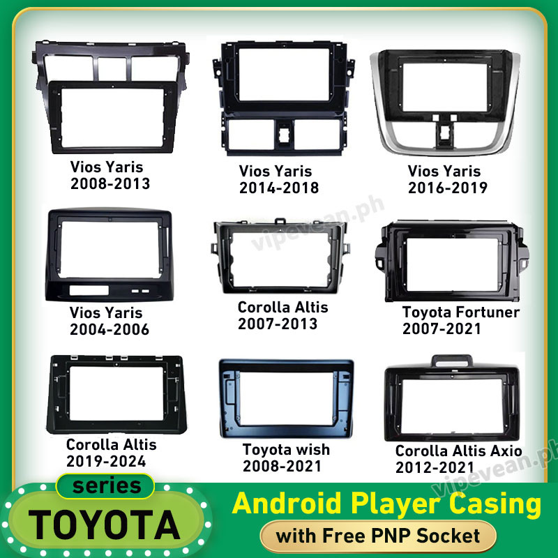 For TOYOTA Vios Yaris Android Player Casing with Free PNP Socket 2din 9 ...