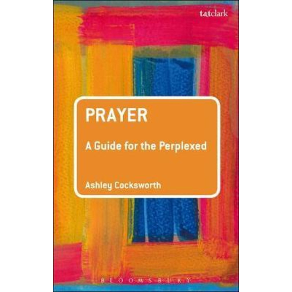 [100% Original Books] - Prayer: A Guide for the Perplexed by Dr Ashley ...