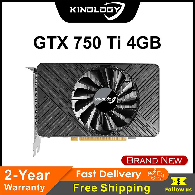 Kinology GTX 750 Ti 4GB Full New graphics card GDDR5 192bit 750Ti Video ...