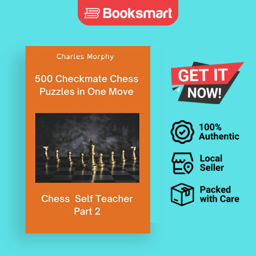 500 Checkmate Chess Puzzles In One Move Part 2 - Paperback - English ...