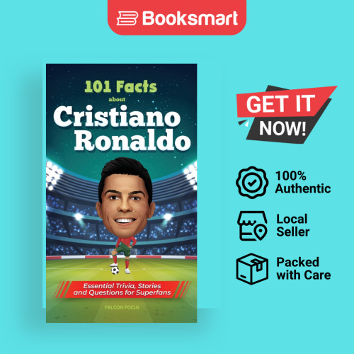 101 Facts About Cristiano Ronaldo - Essential Trivia Stories And ...