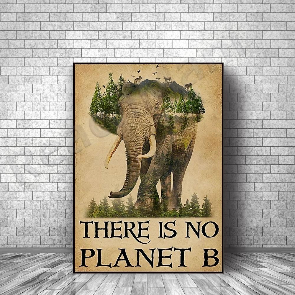 Poster gajah-tiada planet B, seni menyelamatkan bumi, cetakan hiasan ...