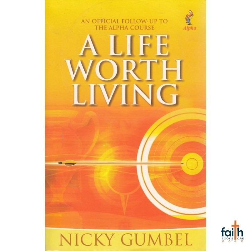 (BK) A Life Worth Living · Nicky Gumbel · An official follow-up to the ...
