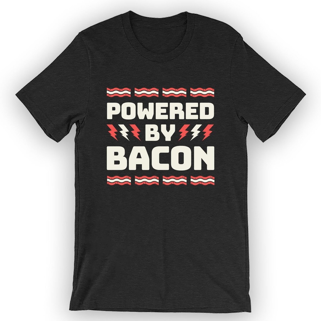 Powered By Bacon T-Shirt Bacon Lover Gift Idea | Shopee Malaysia