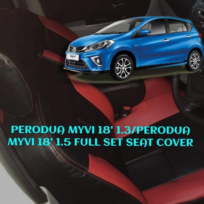 PERODUA MYVI 18' 1.3/PERODUA MYVI 18' 1.5 FULL SET SEAT COVER #PVC ...