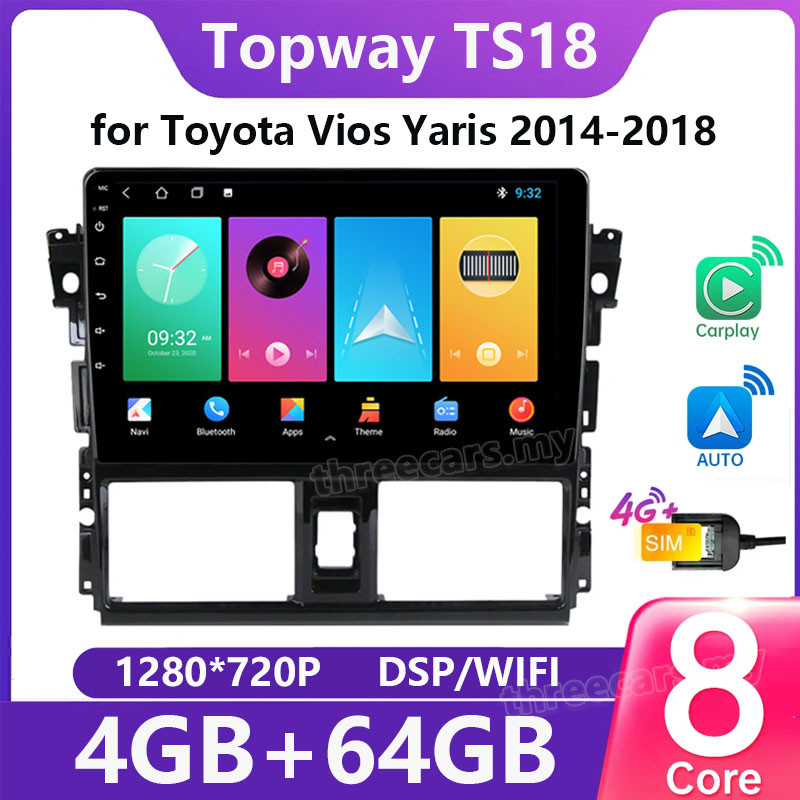 Topway TS18 (4G SIM Support) for Toyota Vios Yaris 2014-2018 Car ...