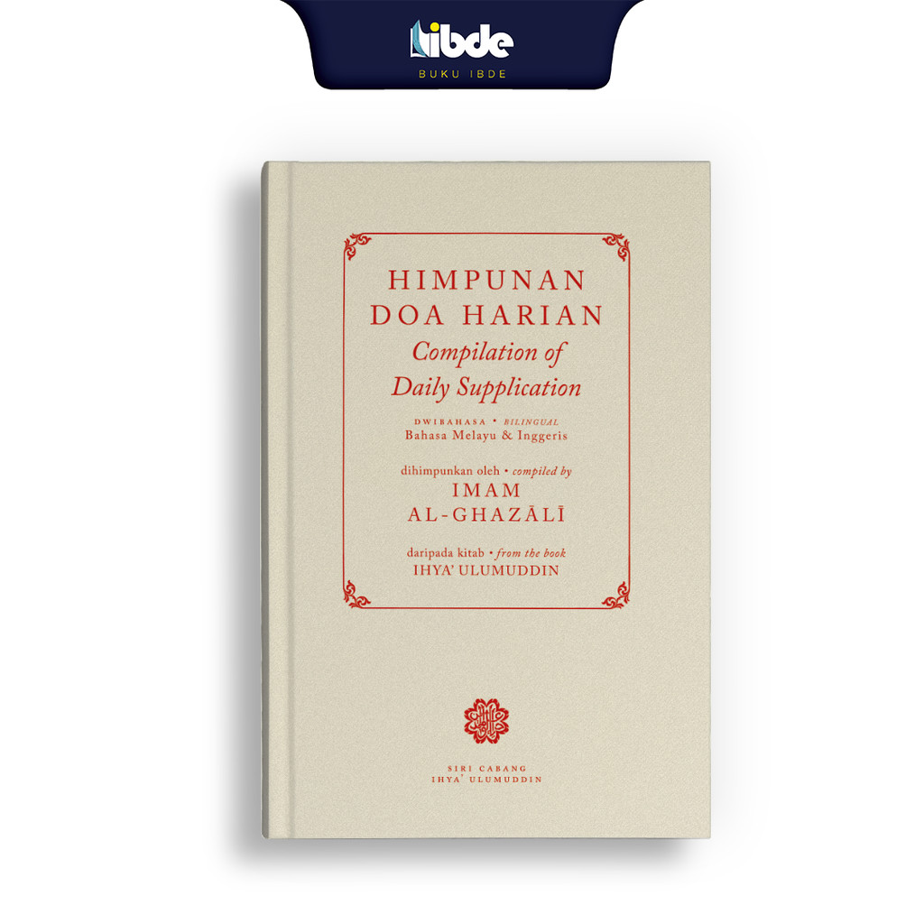 IBDE Himpunan Doa Harian (dihimpunkan oleh Imam Al-Ghazali daripada ...