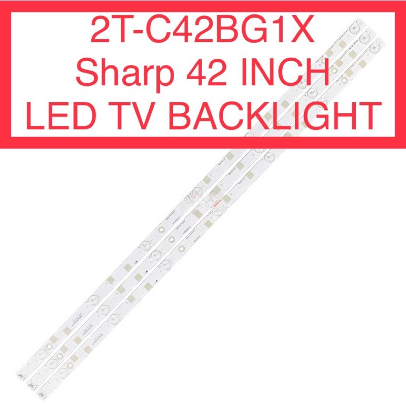 2T-C42BD1X / 2T-C42BG1X Sharp 42 INCH LED TV BACKLIGHT 42” 2TC42BG1X ...