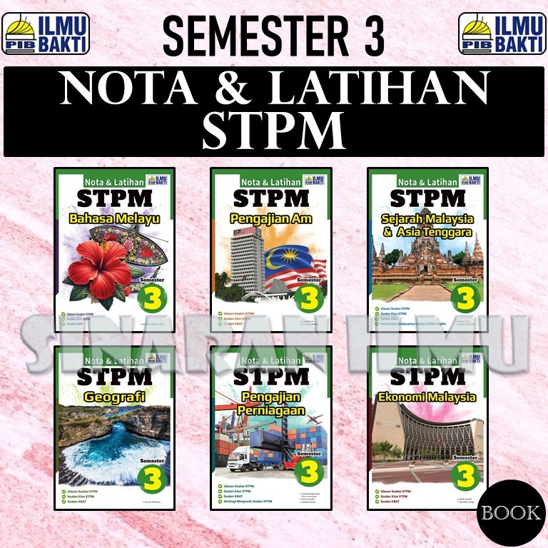 NOTA & LATIHAN STPM SEMESTER 3 (2025 | 2023 | 2022 | 2021) STPM 2025 - PENERBIT ILMU BAKTI ...