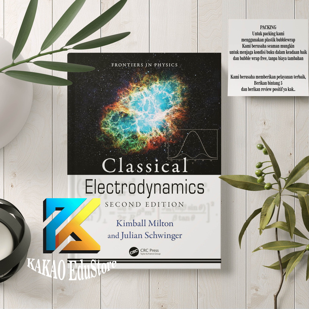 Classical Electrodynamics Second Edition Kimball Milton and Julian Swingler | Shopee Malaysia