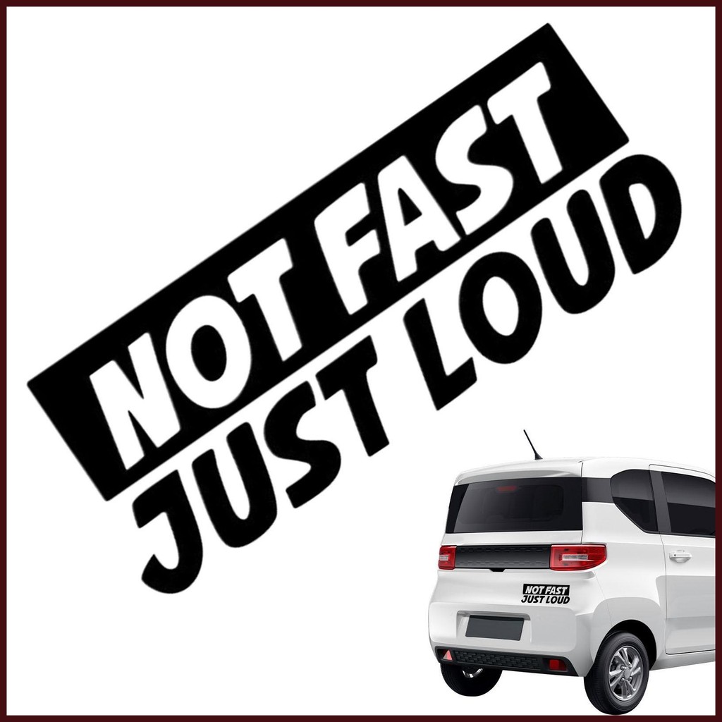 Not Fast Just Loud Decal Window Auto Car Funny Sticker for Truck Window ...