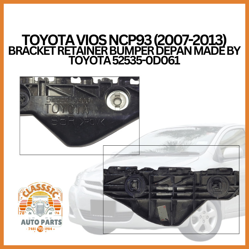 TOYOTA VIOS NCP93 (2007-2013) BRACKET RETAINER BUMPER DEPAN MADE BY ...