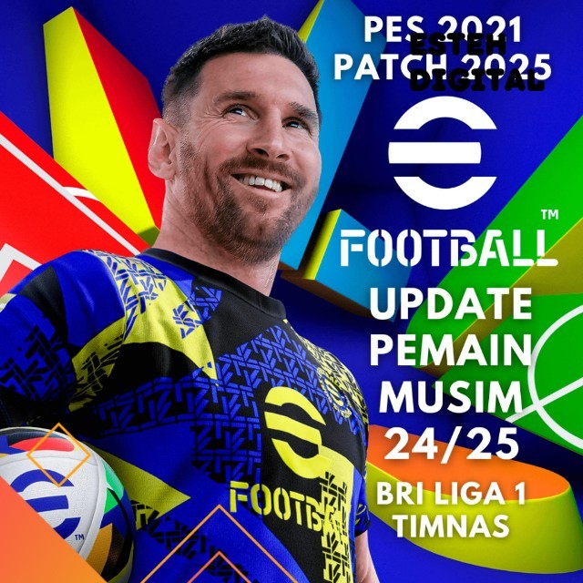 Pes 2021 EFOOTBALL PATCH 2025 SEASON 2024/25 BRI LEAGUE 1 NATIONAL TEAM ...
