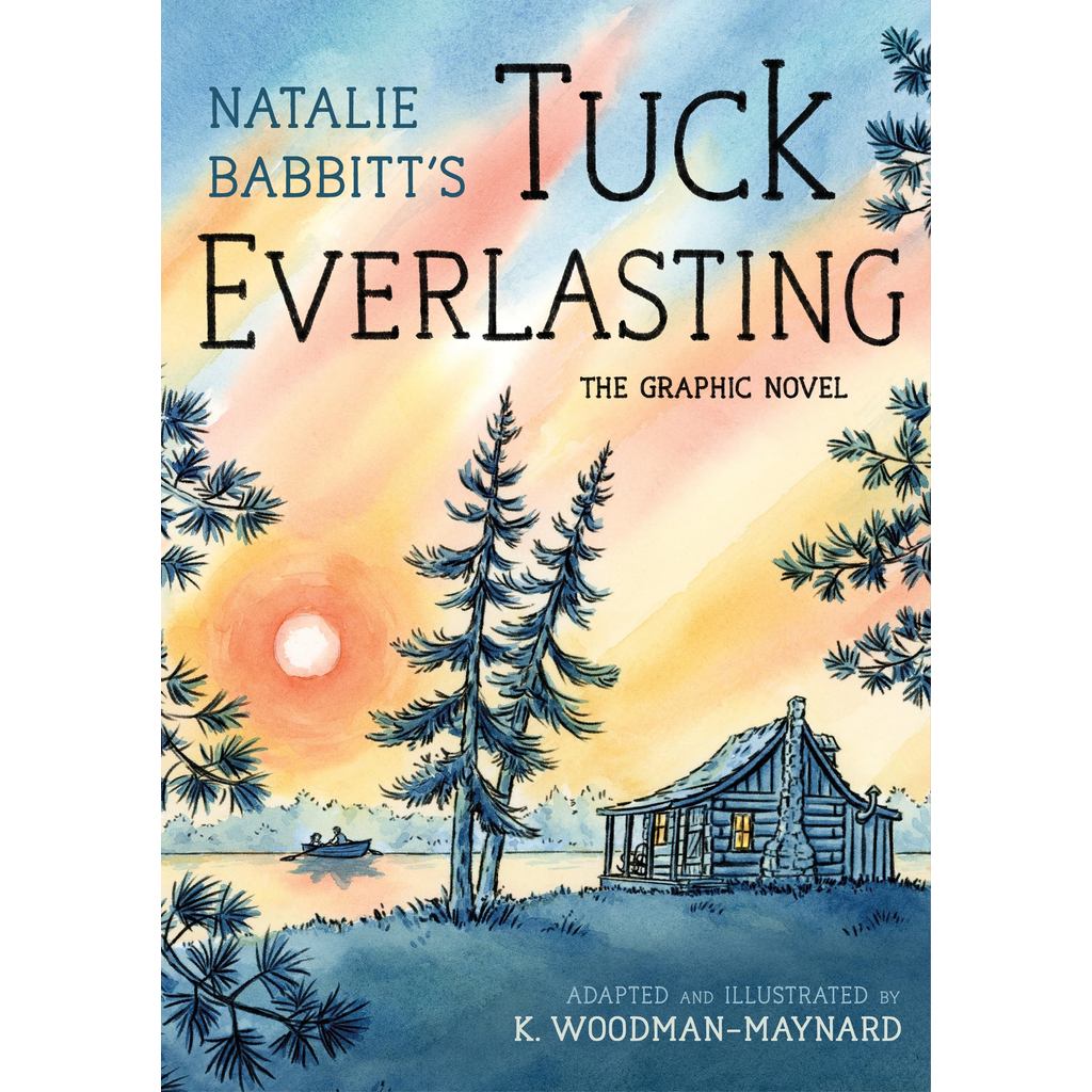 Tuck Everlasting: The Graphic Novel/Natalie Babbitt [Sanmin Online ...