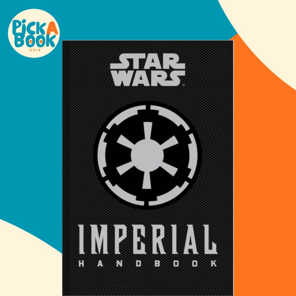 [100% Original Books] - Star Wars - The Imperial Handbook - A Commander ...
