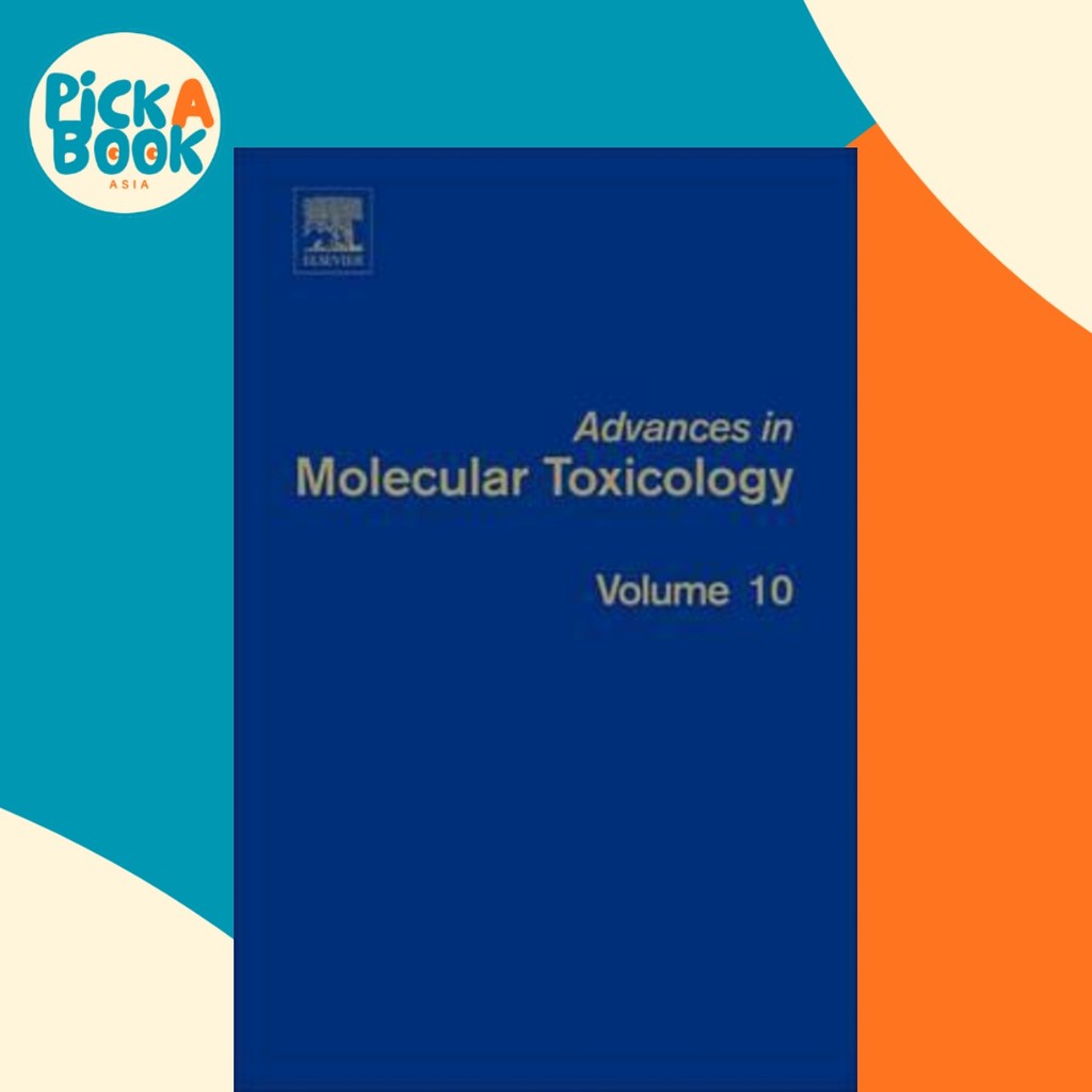 [100% Original Books] - Advances in Molecular Toxicology: Volume 10 by ...
