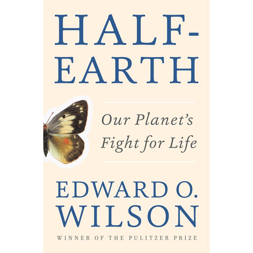 [BnB] USED Half-Earth: Our Planet's Fight for Life by Edward O. Wilson ...