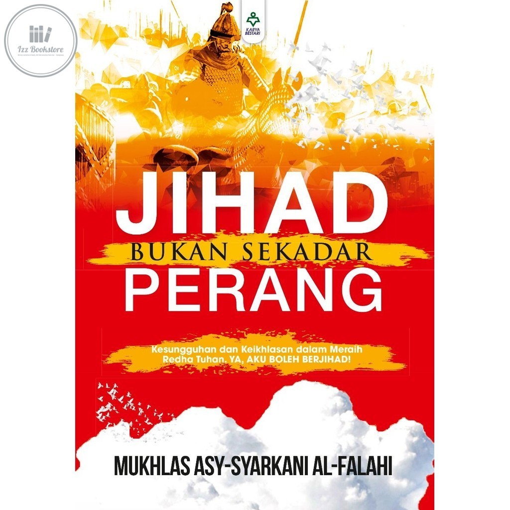 [KK] KARYA BESTARI Jihad Bukan Sekadar Perang (Motivasi Islamik ...