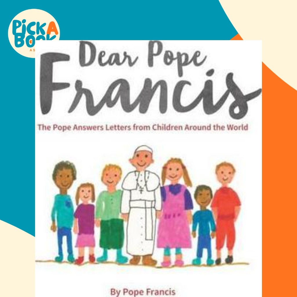 [100% Original Books] - Dear Pope Francis : The Pope Answers Letters ...