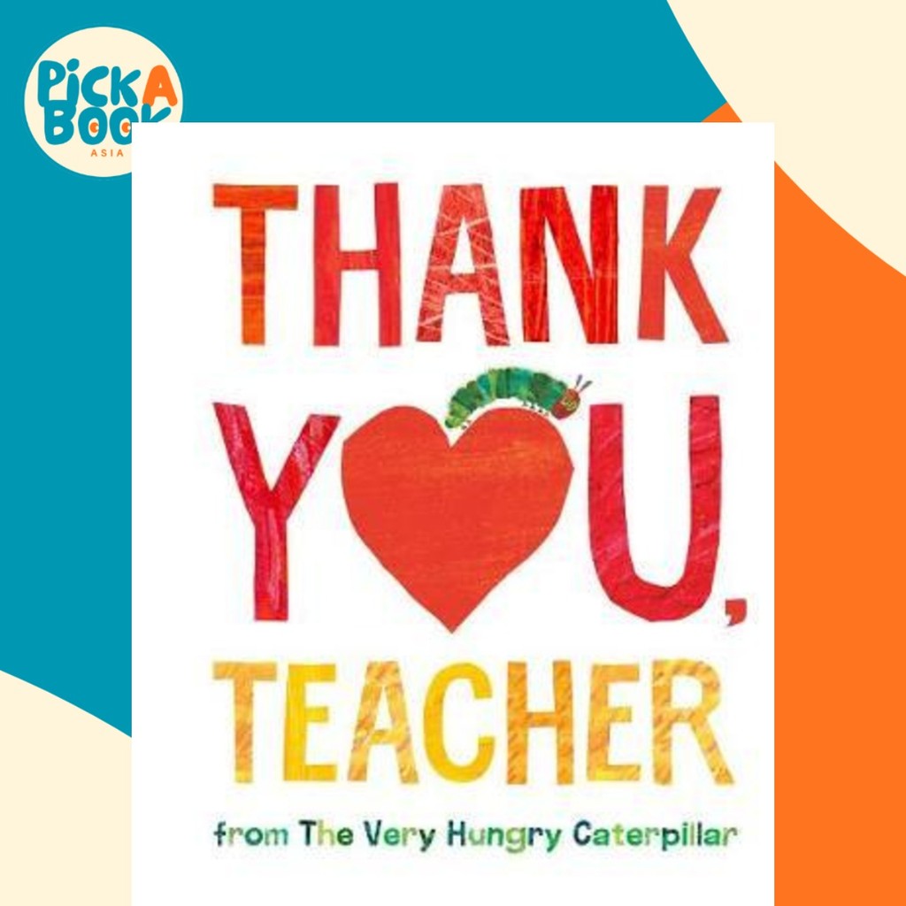 [100% Original Books] - Thank You, Teacher from The Very Hungry ...