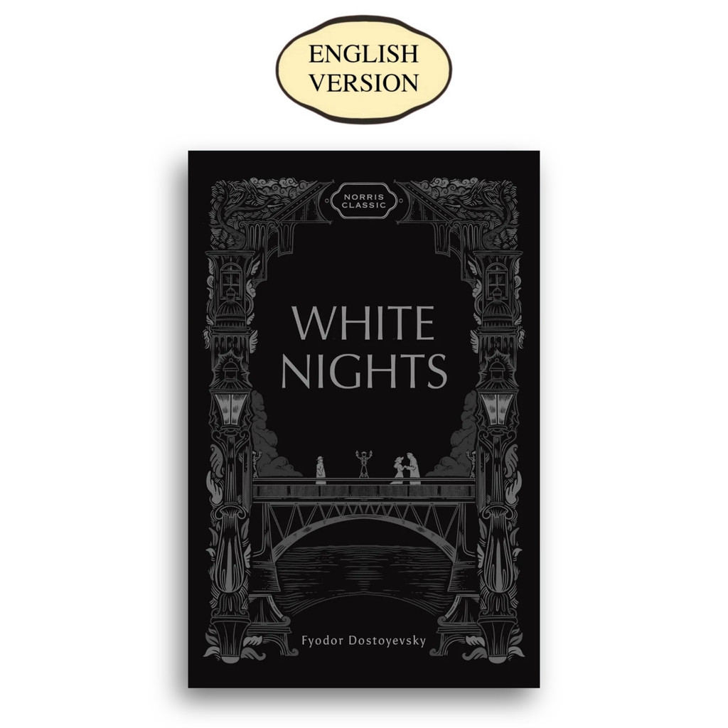 White Nights Fyodor Dostoyevsky English Version Norris ClassicsHARD ...