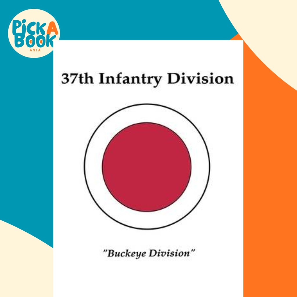 [100% Original Books] - 37th Infantry Division: Buckeye Division by ...