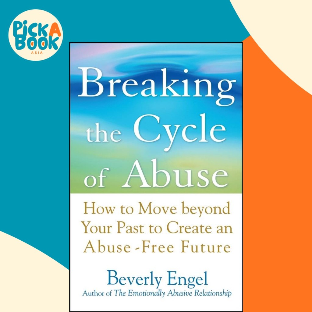 [100% Original Books] - Breaking the Cycle of Abuse - How to Move ...