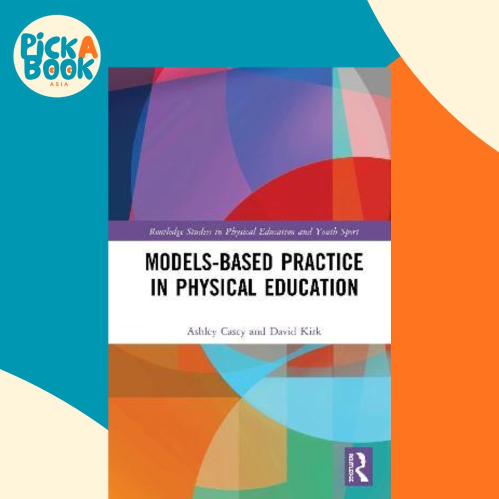 [100% Original Books] - Models-based Practice in Physical Education by ...