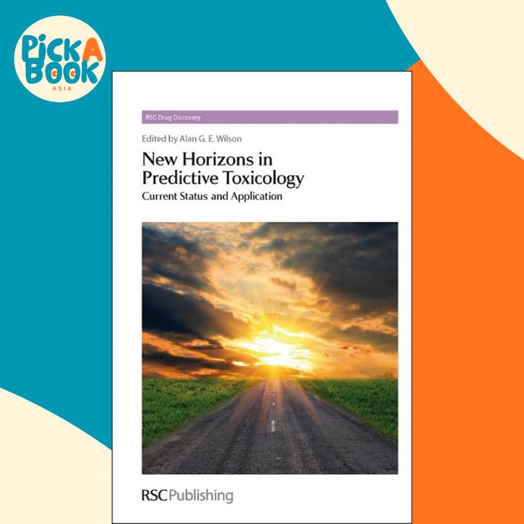 [100% Original Books] - New Horizons in Predictive Toxicology : Current ...