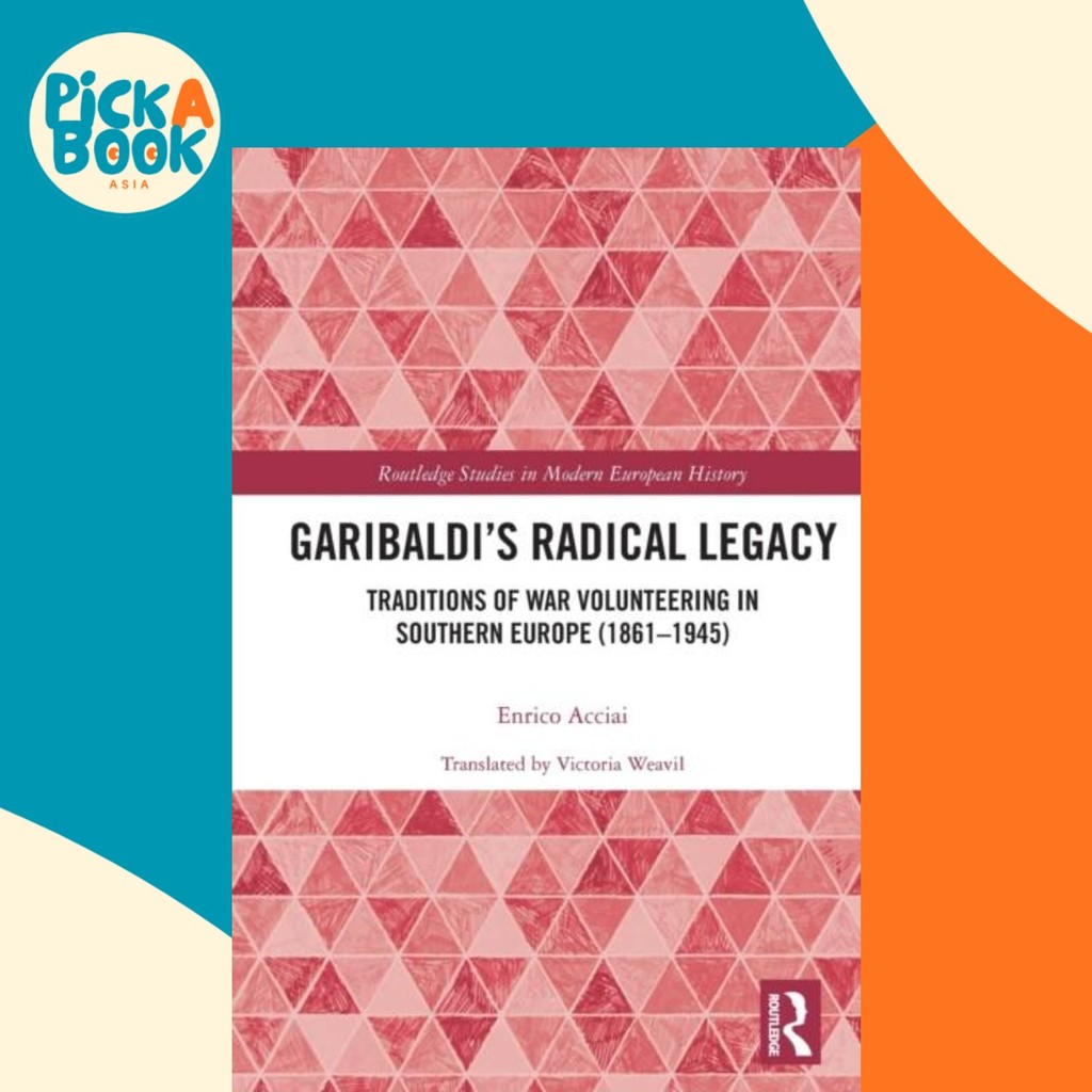[100% Original Books] - Garibaldi's Radical Legacy - Traditions of War ...