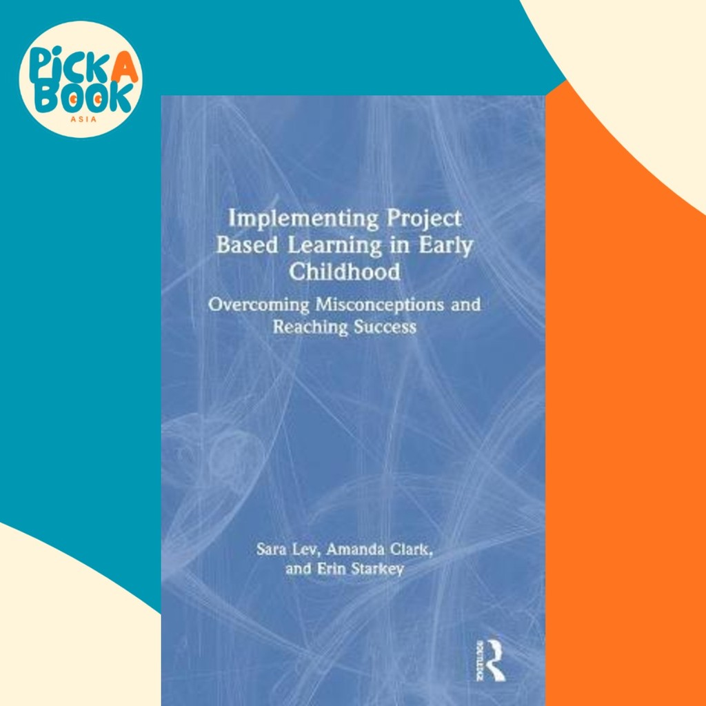 [100% Original Books] - Implementing Project Based Learning in Early ...