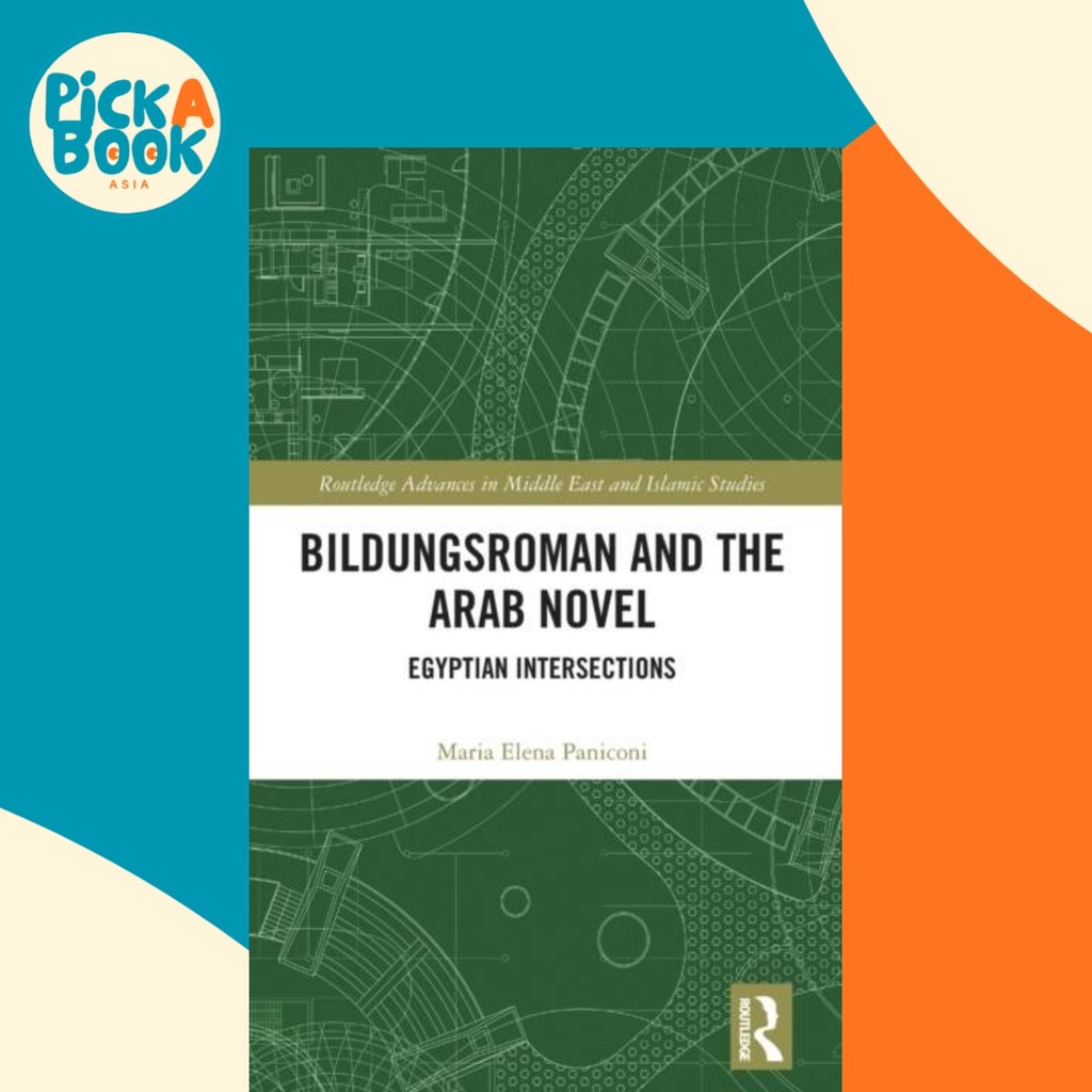 Bildungsroman and the Novel - Egyptian Intersections by Maria Elena ...