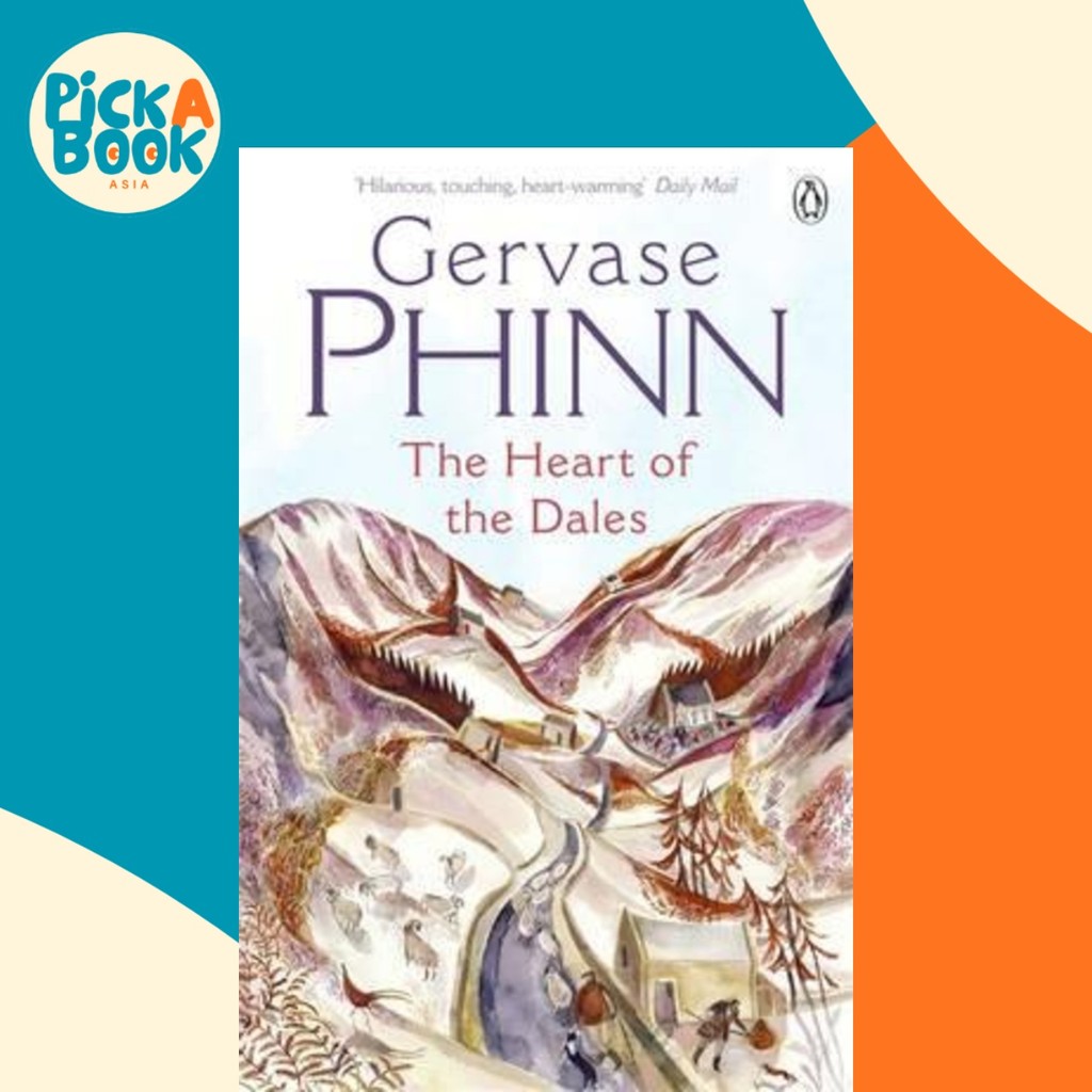 [100% Original Books] - The Heart of the Dales by Gervase Phinn (UK ...