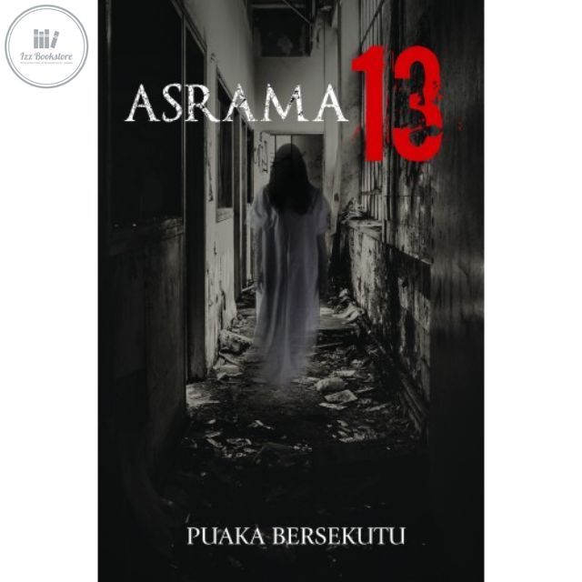 [MR] (OUT OF PRINT) Asrama 13 (Kisah Seram) – Puaka Bersekutu | Shopee ...