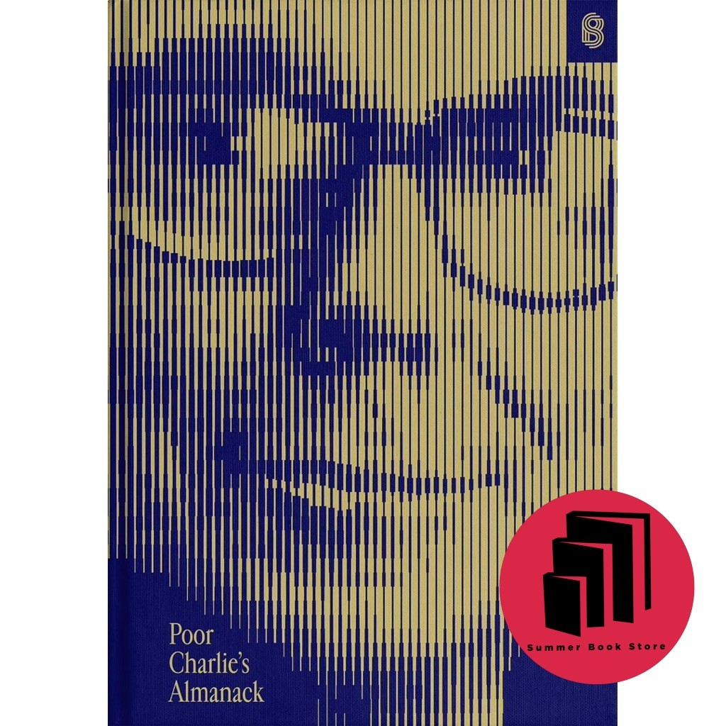 Poor Charlie's Almanack: The Essential Wit and Wisdom of Charles T ...